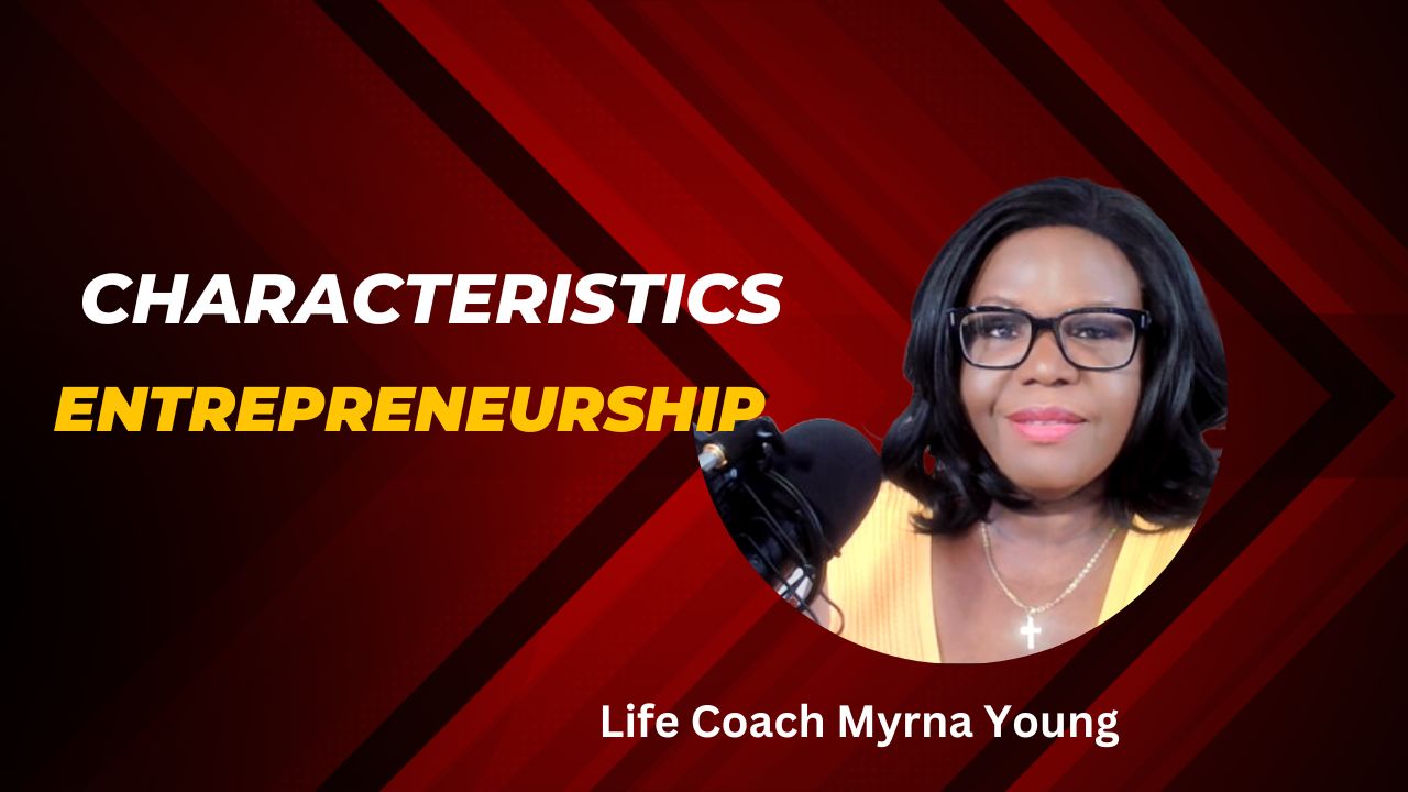 Ten Characteristics of Business Entrepreneurship