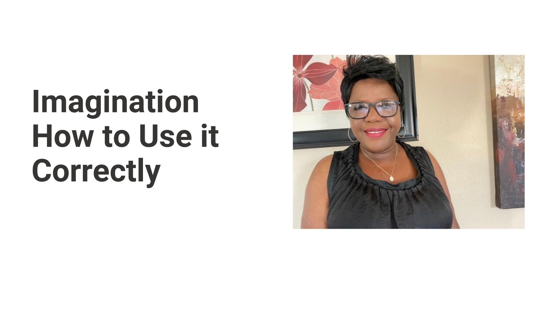 The Correct Way to Use Imagination to Create Wealth