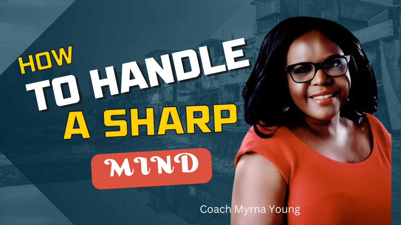 A Sharp Mind is Like A Sharp Knife Handle It Carefully – Myrna Young ...