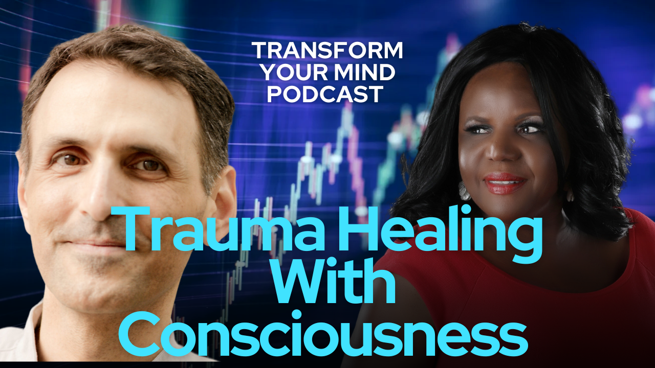 The Power of Expanded Consciousness for Trauma Healing